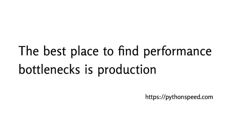 The Best Way To Find Performance Bottlenecks Observing Production
